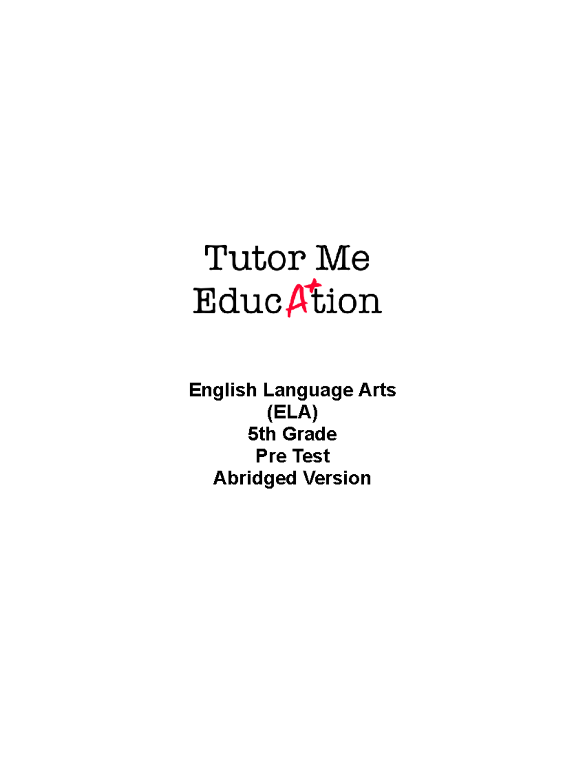 ELA 5th Grade Pre Test Abridged - English Language Arts (ELA) 5th Grade ...