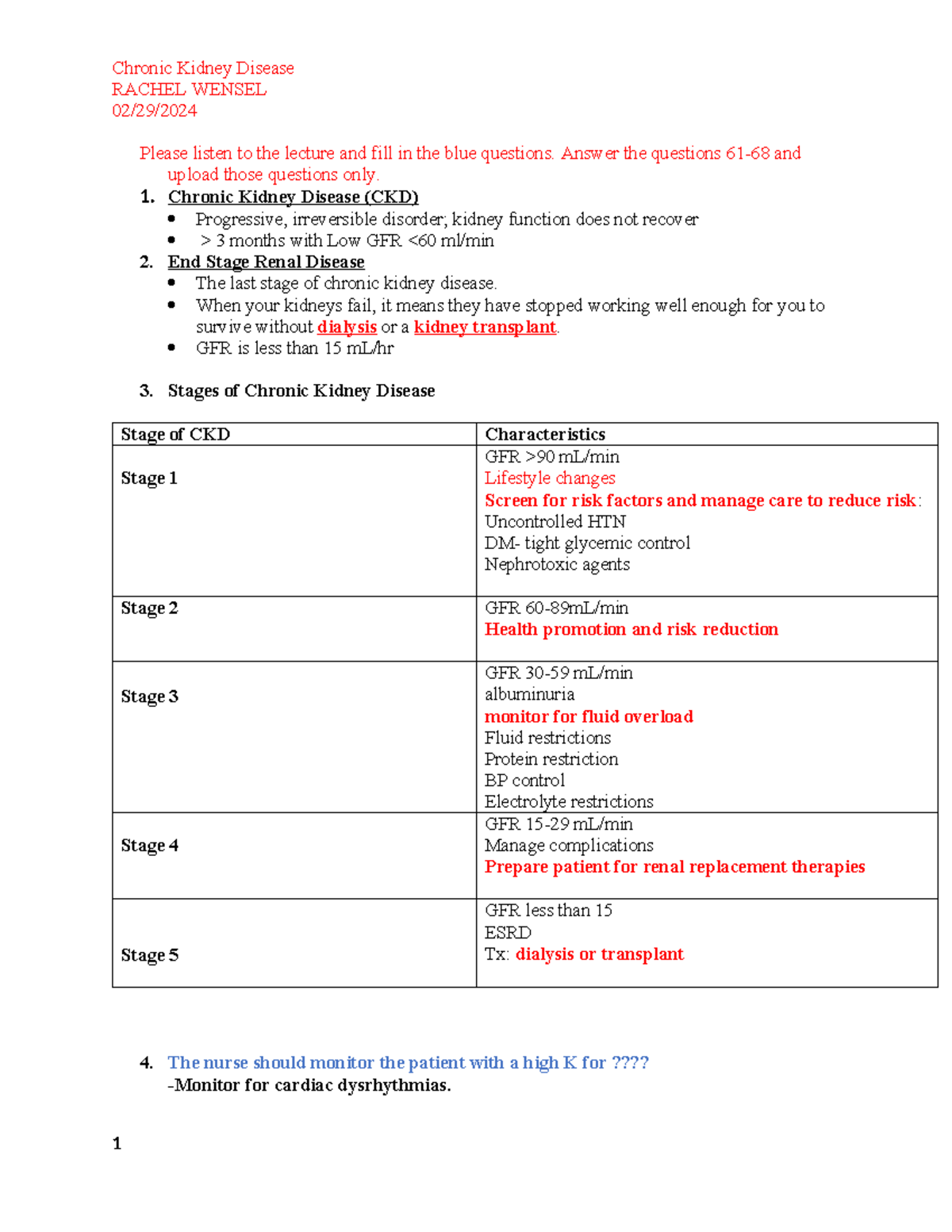 Medsurg WS 1 - good luck - RACHEL WENSEL 02/29/ Please listen to the ...