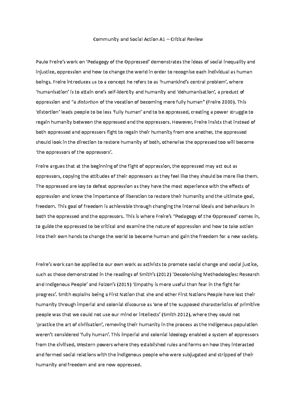 Community and Social Action A1 - Freire introduces us to a concept he ...