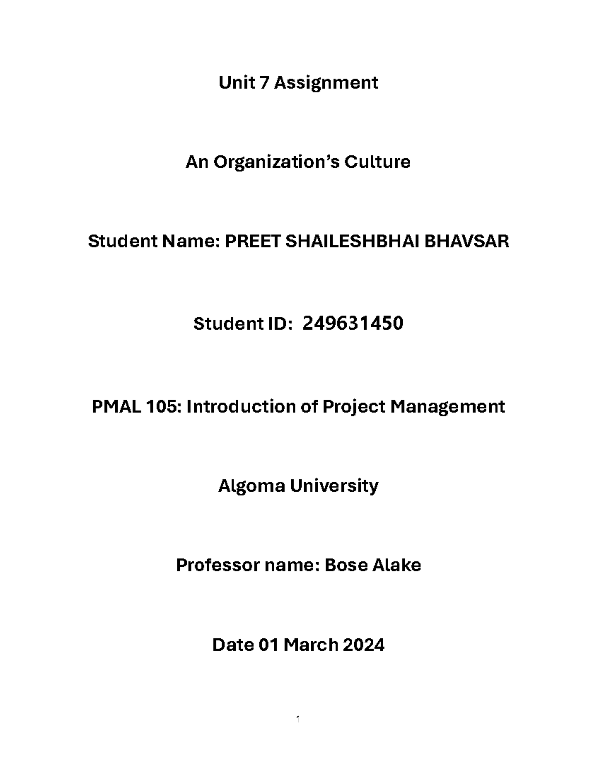 Unit 7 Assignment - 1 Unit 7 Assignment An Organization’s Culture Student Name: PREET ...