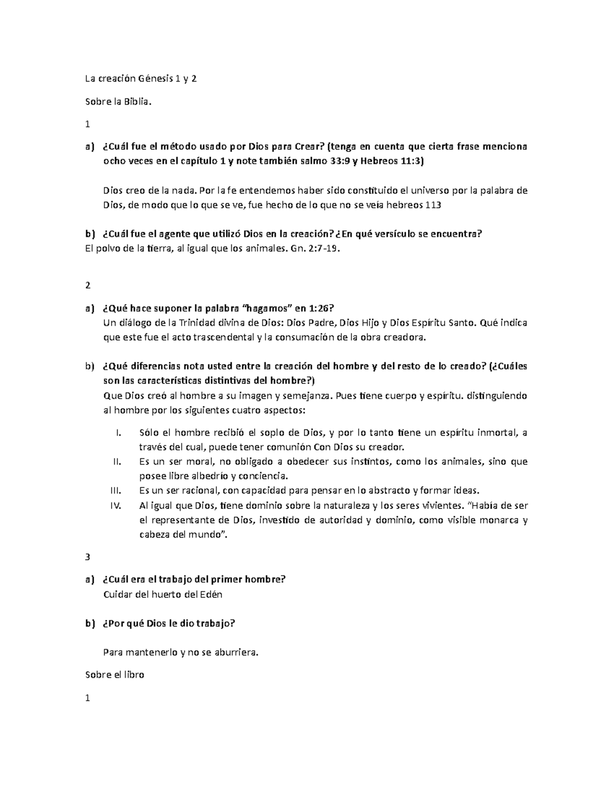 3 cuestionario la creación - La creación Génesis 1 y 2 Sobre la Biblia. 1 a) ¿Cuál fue el método ...