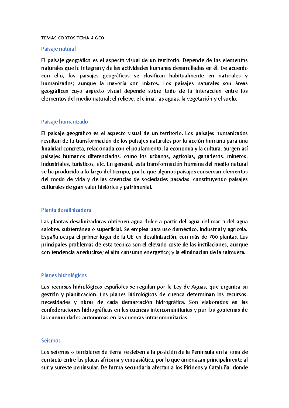 Temas Cortos TEMA 4 GEO - TEMAS CORTOS TEMA 4 GEO Paisaje natural El paisaje geográfico es el ...