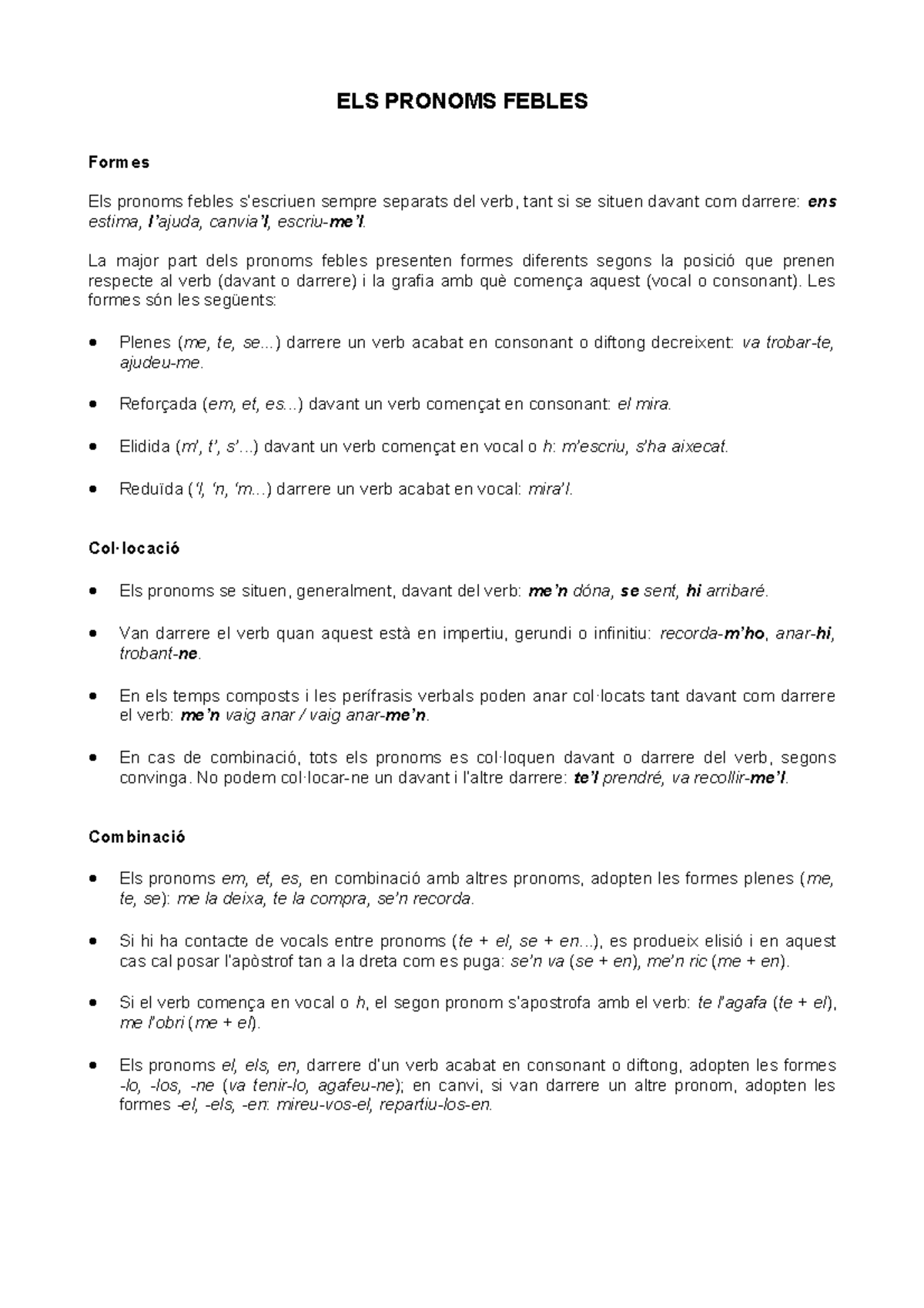 els pronoms febles - ELS PRONOMS FEBLES Formes Els pronoms febles s ...