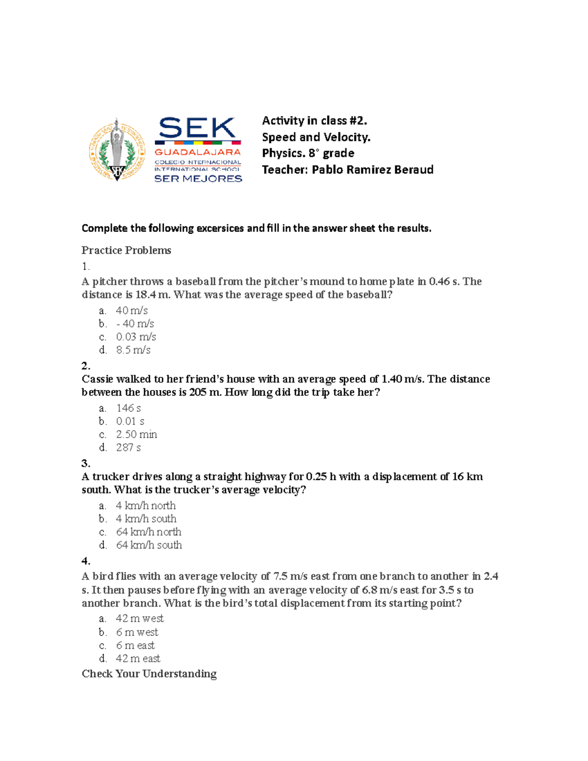Activity in class #2. Speed and velocity - Activity in class #2. Speed ...