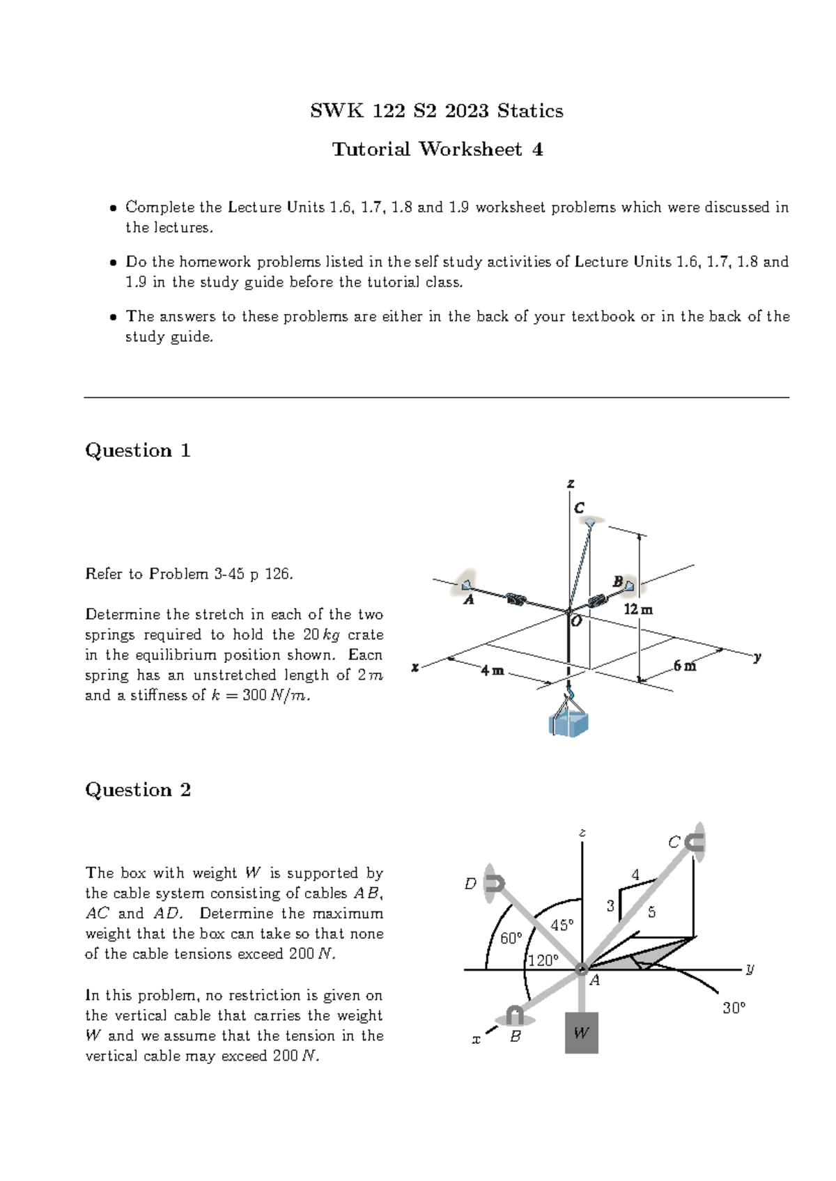 Swk tut4 - tutorial questions - SWK 122 S2 2023 Statics Tutorial Worksheet 4 Complete the ...