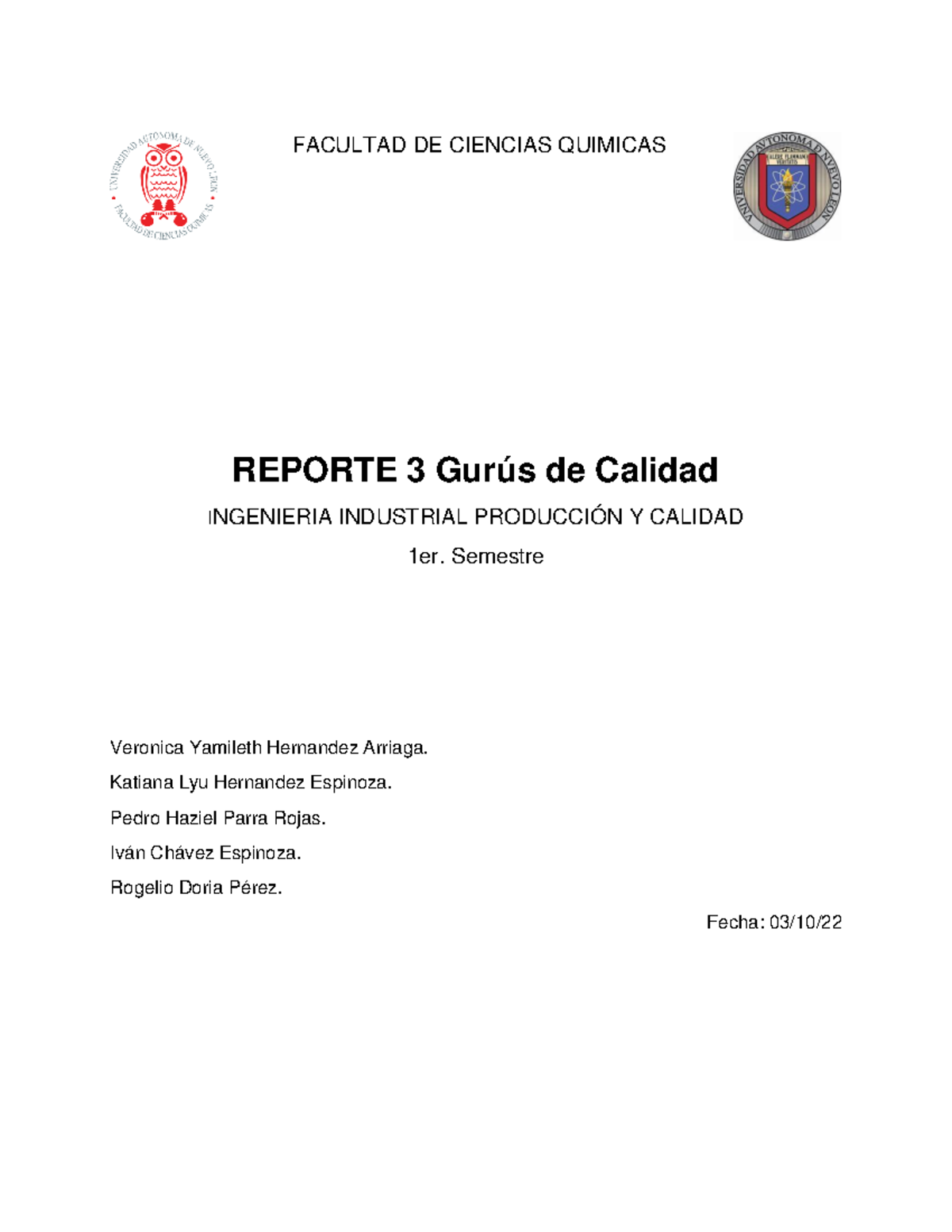 Reporte 3- Equipo 3 - tarea - FACULTAD DE CIENCIAS QUIMICAS REPORTE 3 Gurús de Calidad ...
