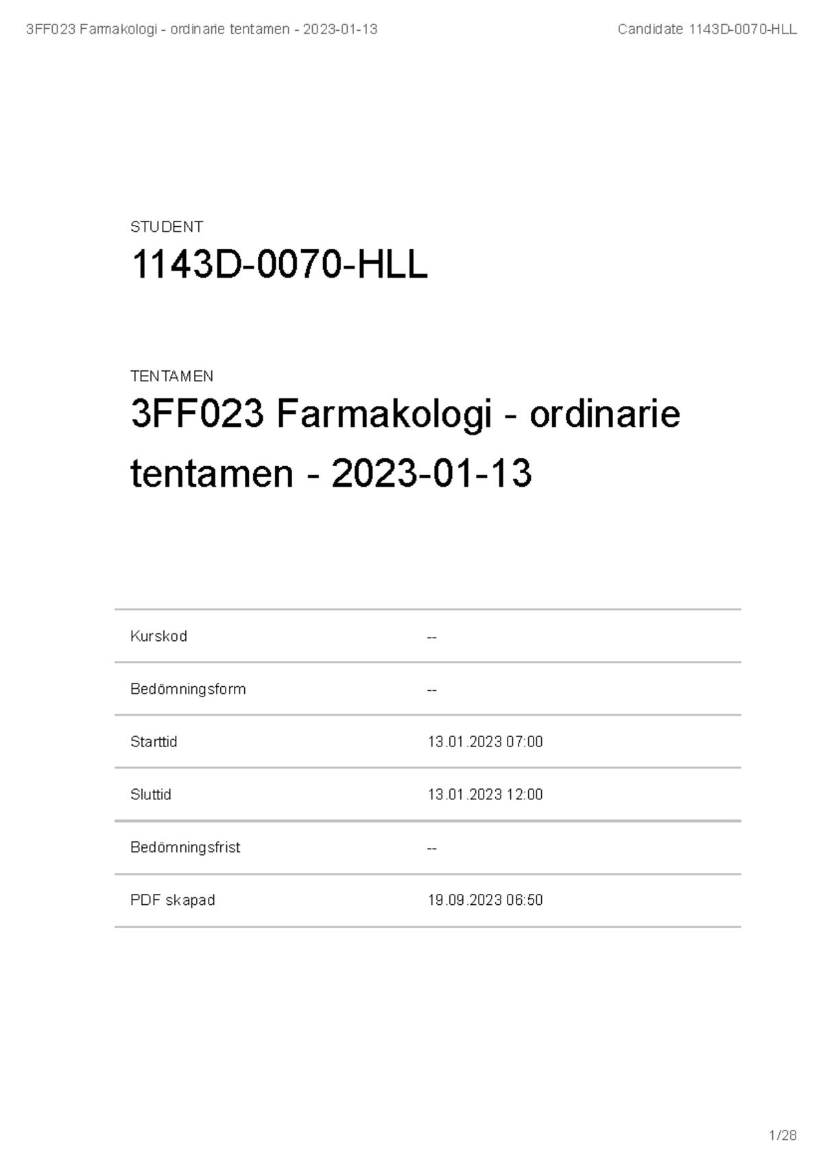 40846970 130489757 53492926 3 - Kurskod - Bedömningsform - Starttid 13. ...