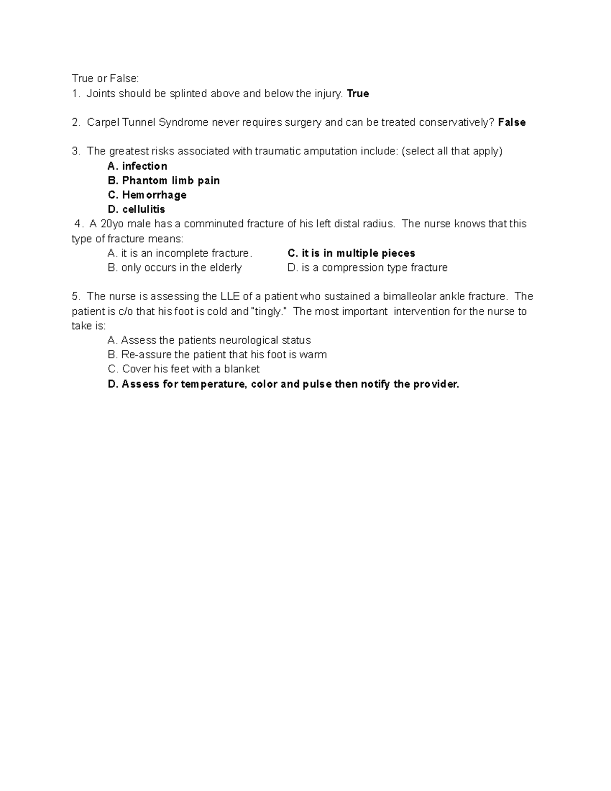 Ortho self study - True or False: Joints should be splinted above and ...
