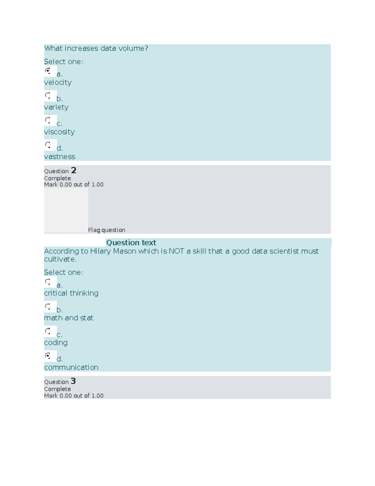 What increases data volume - What increases data volume? Select one: a ...