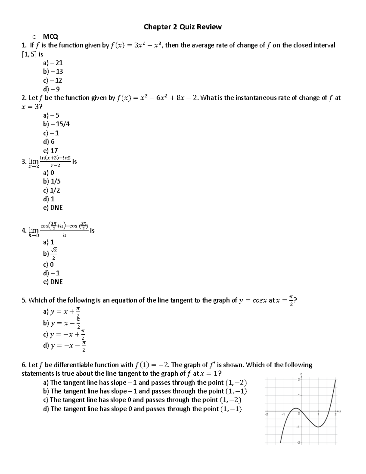 Chapter 2 Quiz Review - Chapter 2 Quiz Review o MCQ If 𝑓 is the func given by 𝑓(𝑥) = 3 𝑥 ! − 𝑥 ...