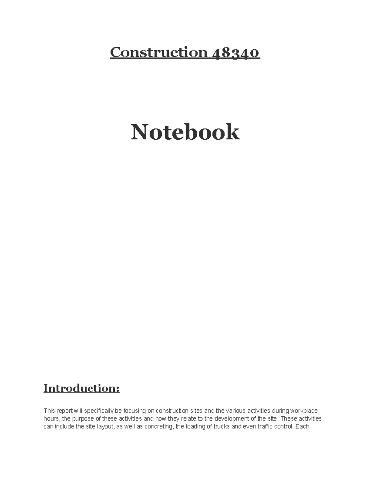 Notebook - Construction 48340 Notebook Introduction: This report will ...