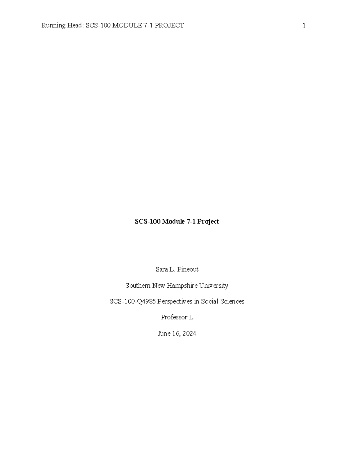 SCS-100 Module 7-1 Project in Progress - Running Head: SCS-100 MODULE 7 ...