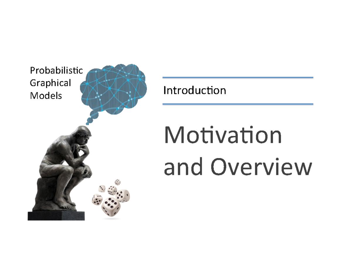 1 - jgyg - Mo#va#on and Overview Probabilis#c Graphical Models Introduc ...