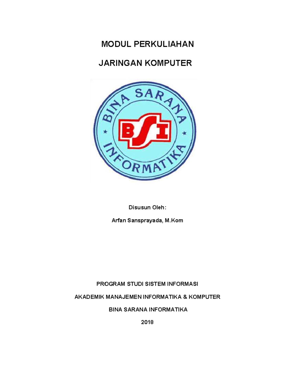 Jaringan komputer - MODUL PERKULIAHAN JARINGAN KOMPUTER PROGRAM STUDI SISTEM INFORMASI AKADEMIK ...