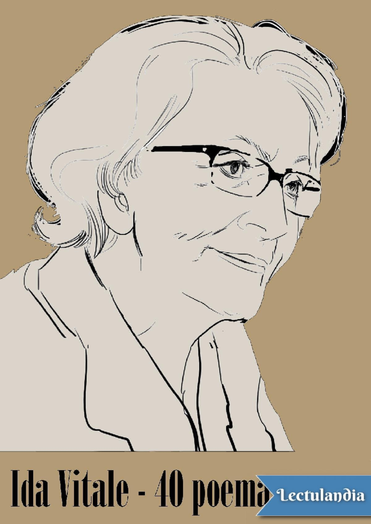 40 poemas - Ida Vitale - Vitale se inscribe en la tradición de las ...