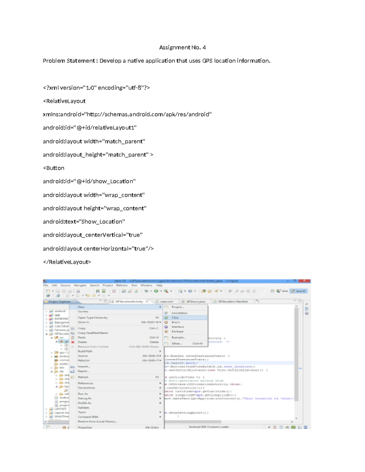 Mobile computing 4 - Assignment No. 4 Problem Statement : Develop a native application that uses ...