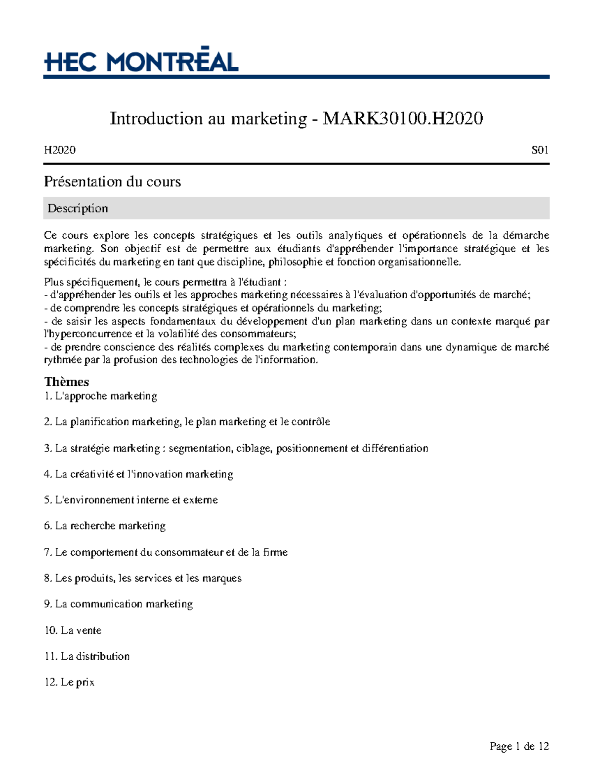 Plan de cours - H2020 S Introduction au marketing - MARK30100 Présentation du cours Description ...