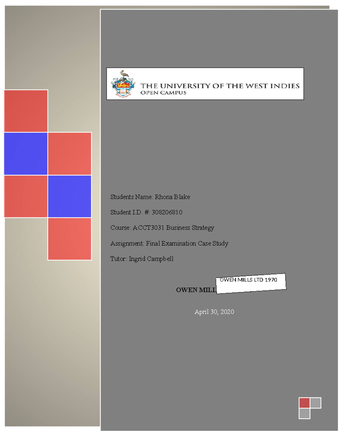 MGMT3031 - Students Name: Rhona Blake Student I. #: 308206810 Course ...