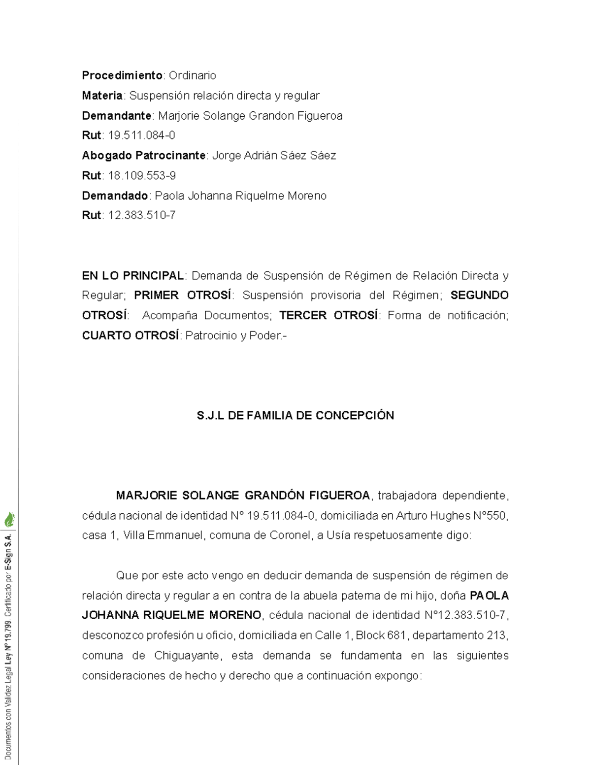 Demanda Cese relacion directa y regular. - Procedimiento: Ordinario ...