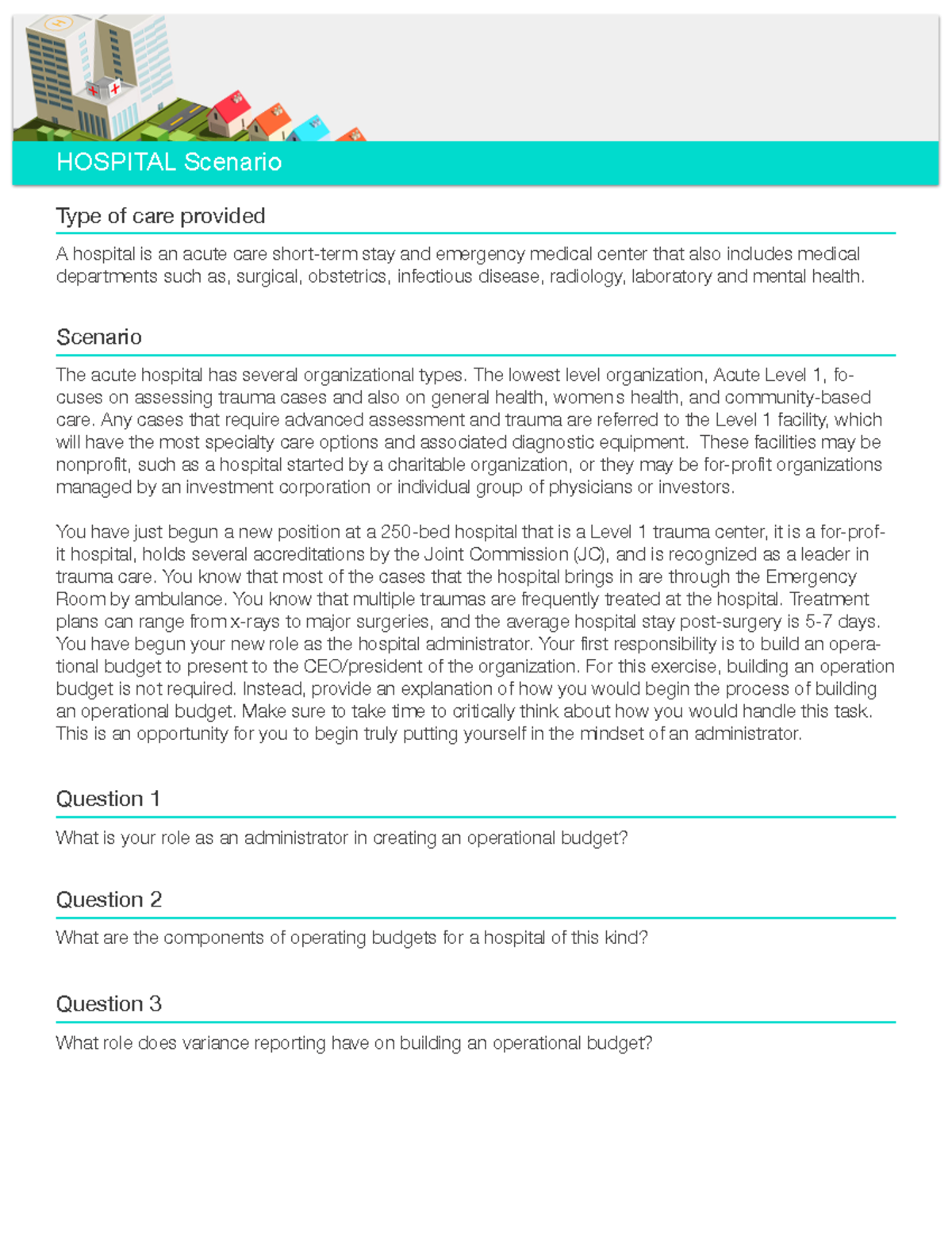 Week 2 Hospital-Scenario 1 - HOSPITAL Scenario Type of care provided ...
