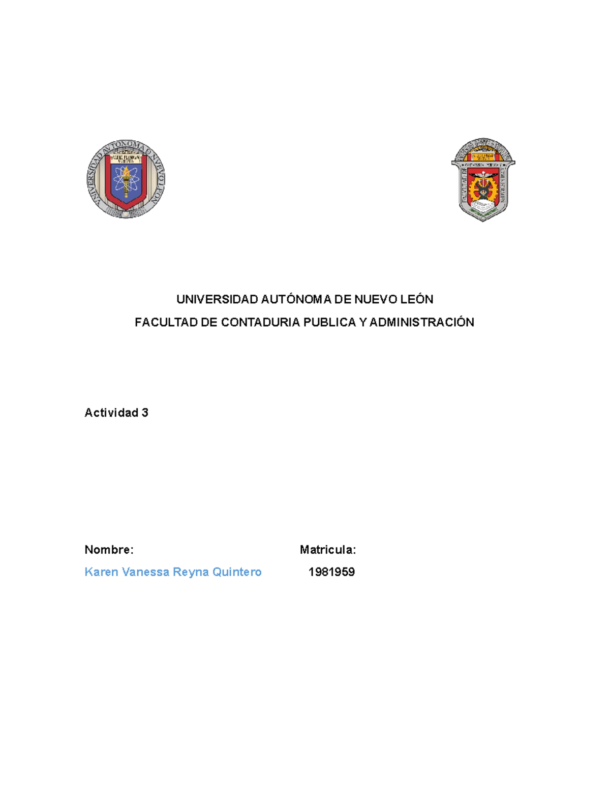 Act 1 Reyna Quintero - fcgfsfdsg - UNIVERSIDAD AUTÓNOMA DE NUEVO LEÓN ...
