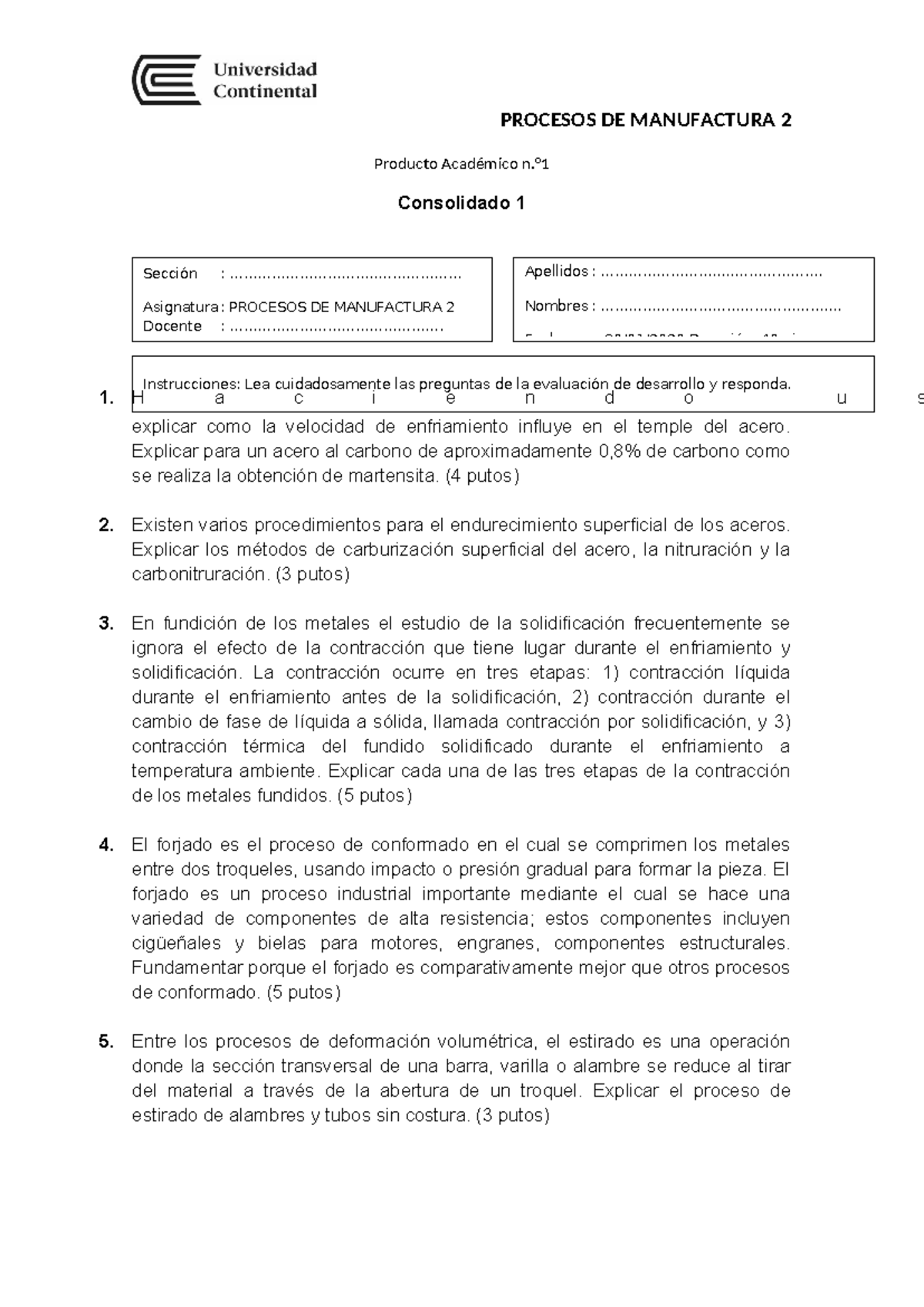 PA 01 Consolidado 01 - PROCESOS DE MANUFACTURA 2 Producto Académico n.° Consolidado 1 1. H a c i ...