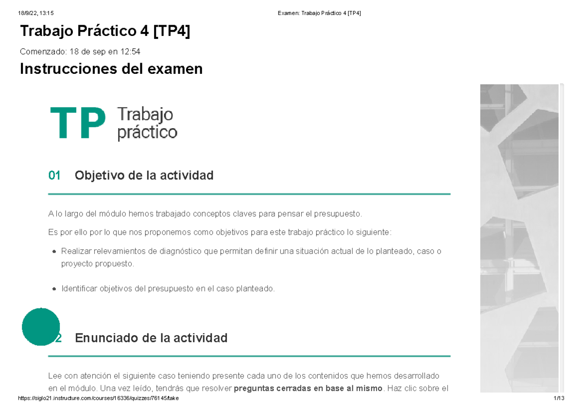 Examen Trabajo Práctico 4 [TP4] - Trabajo Práctico 4 [TP4] Comenzado: 18 de sep en 12 ...