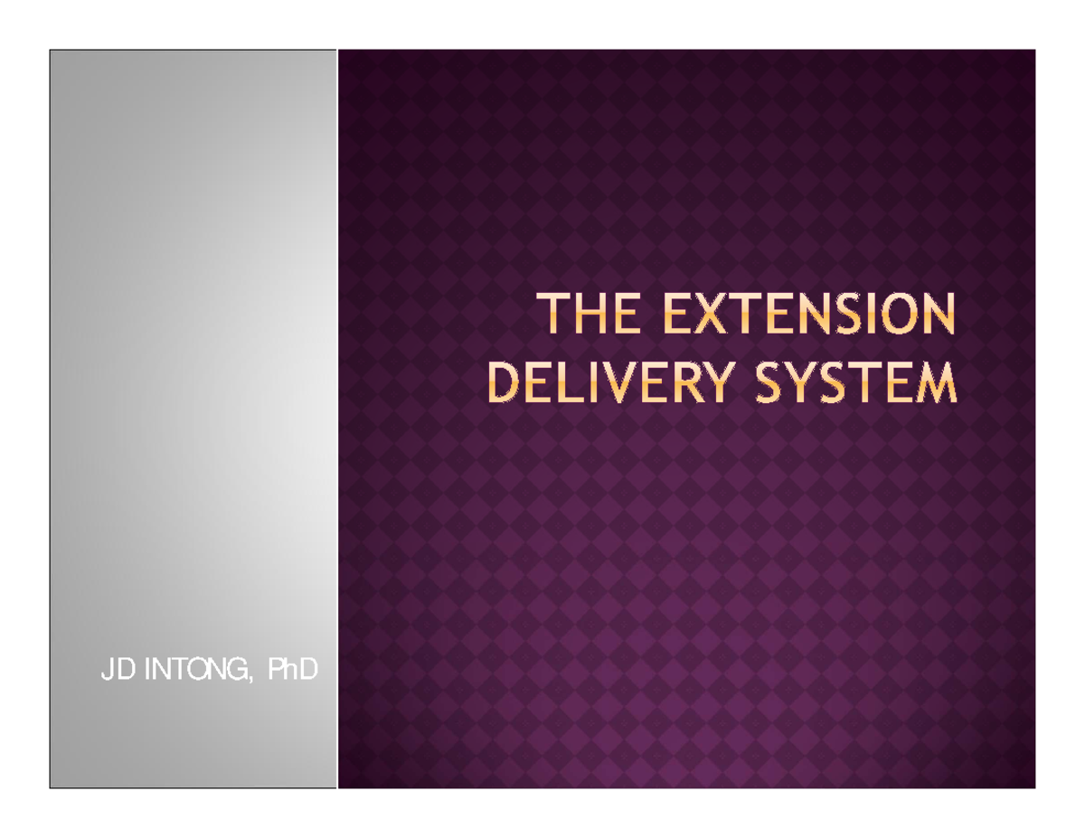 The Extension Delivery System - JD INTONG, PhD It is t he organized ...