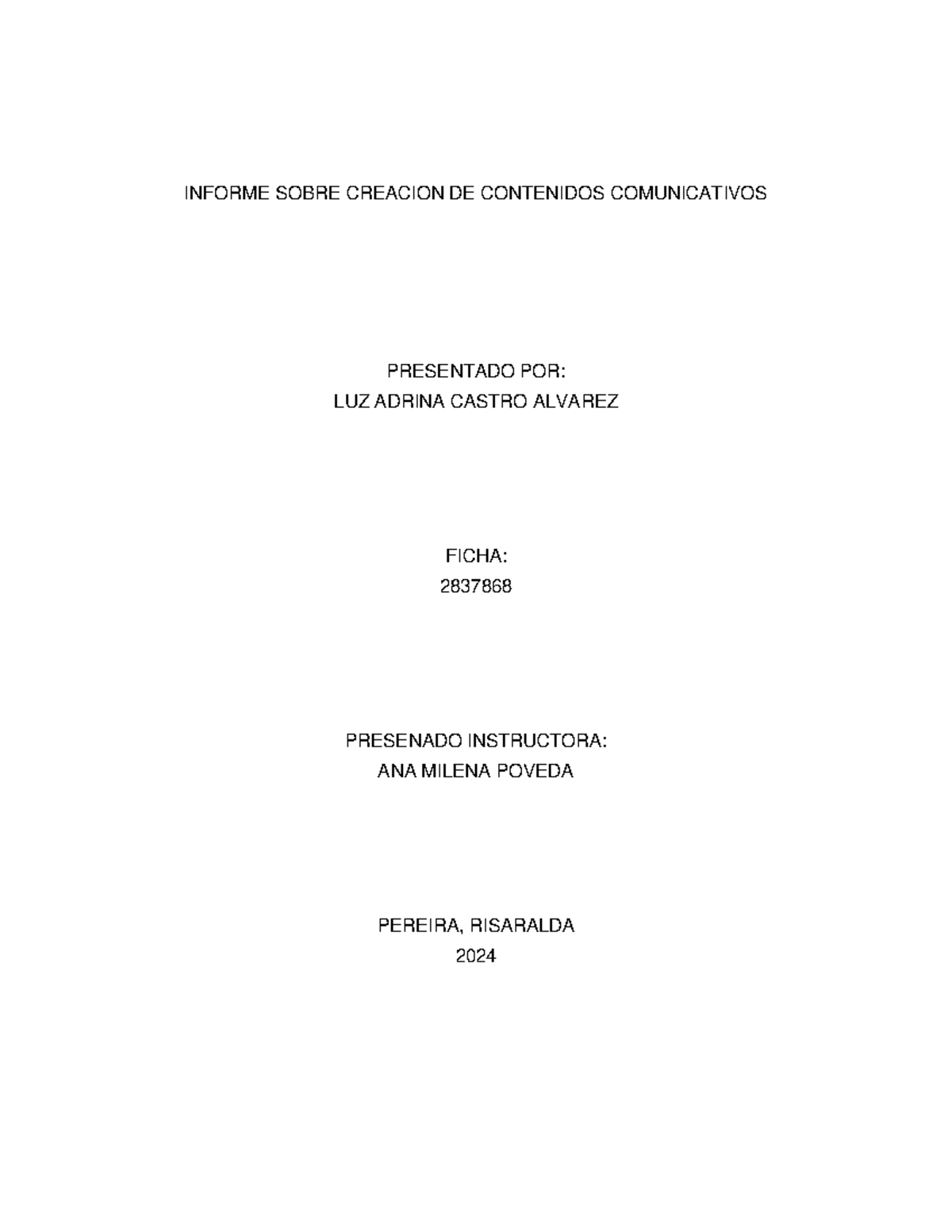 Informe Sobre Creacion DE Contenidos Comunicativos - INFORME SOBRE CREACION DE CONTENIDOS - Studocu