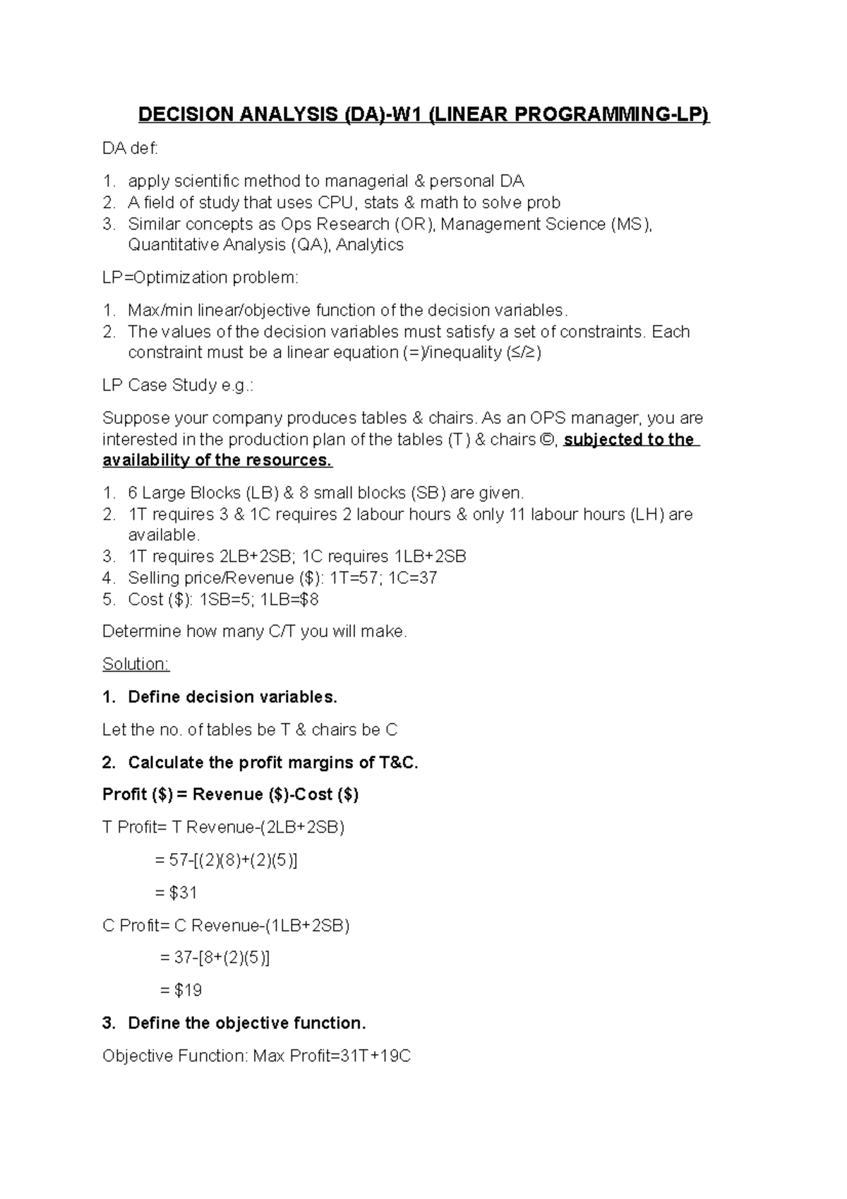 DAW1 - 1st Lesson - DECISION ANALYSIS (DA)-W1 (LINEAR PROGRAMMING-LP) DA def: apply scientific ...