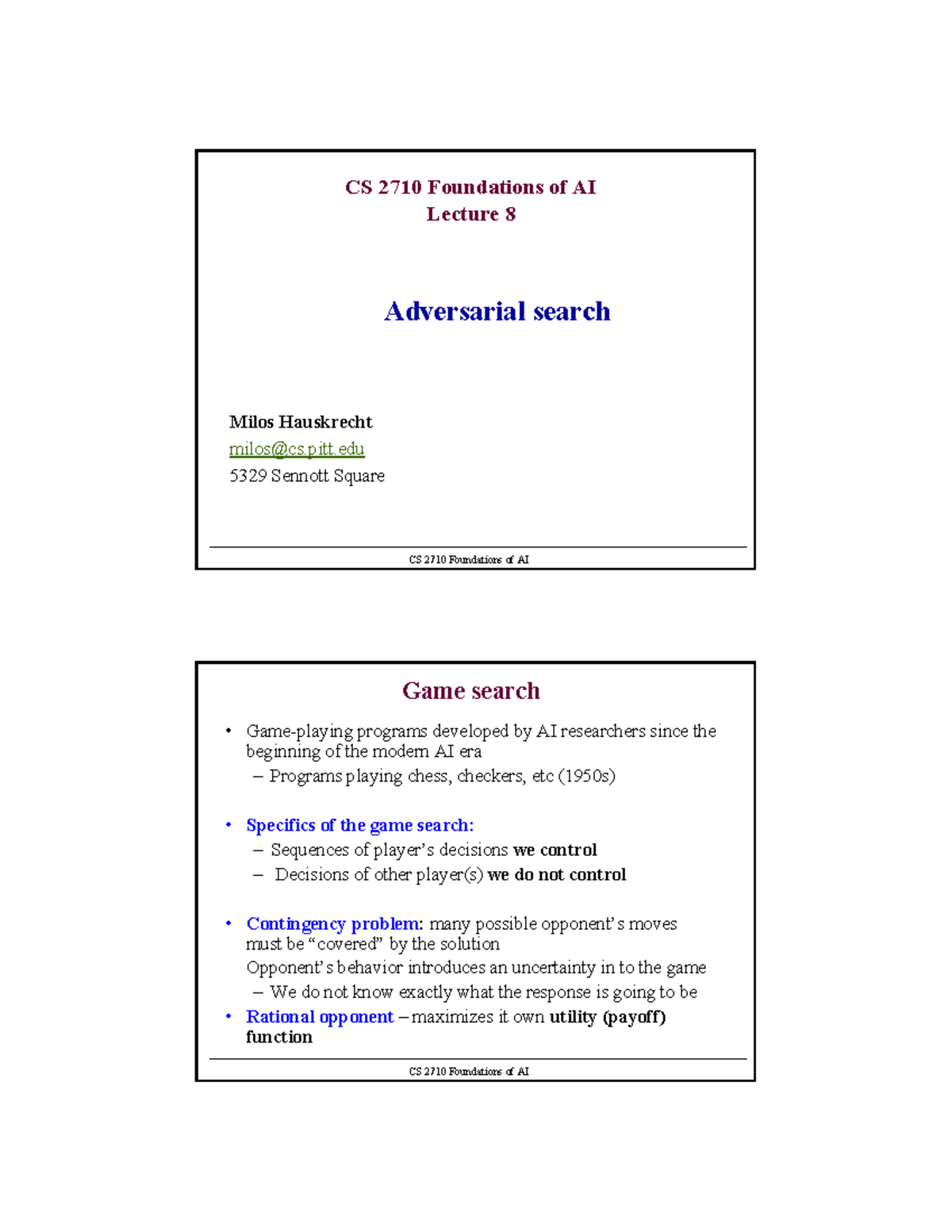 Adversarial Search - CS 2710 Foundations of AI CS 2710 Foundations of ...