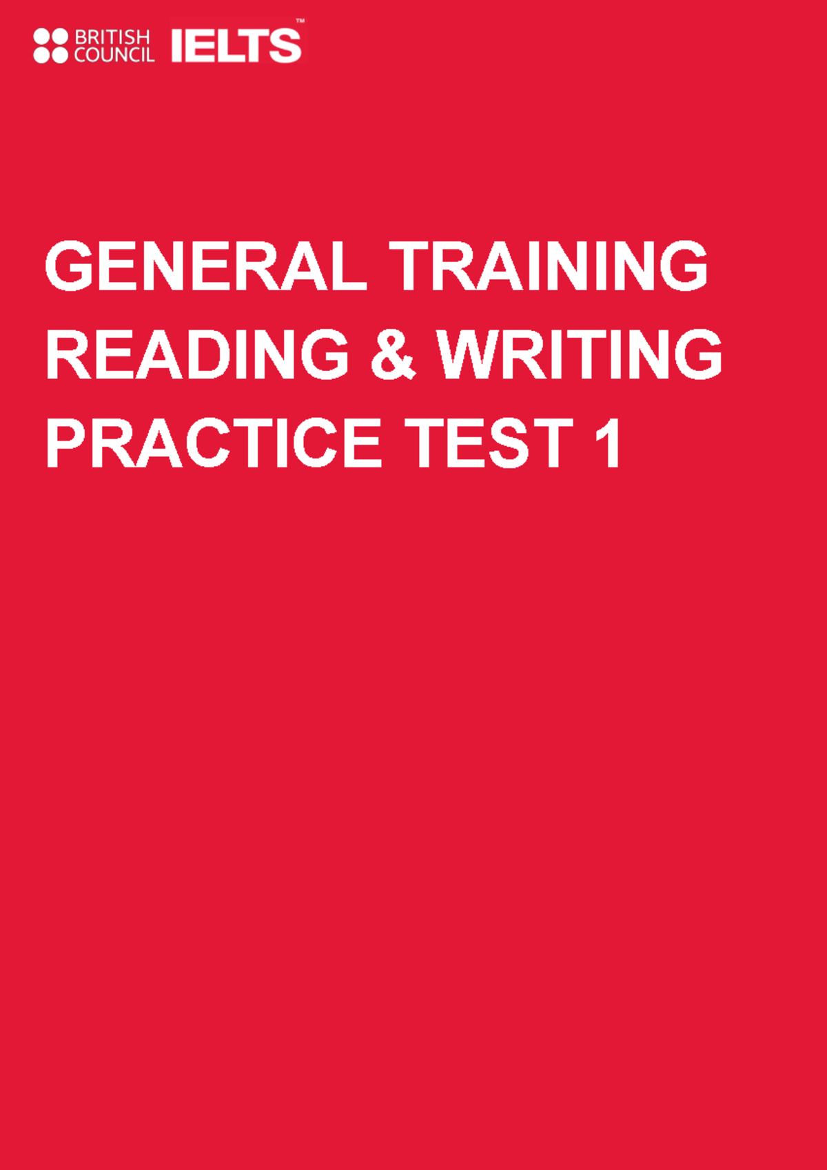 General Training test 1 - GENERAL TRAINING READING & WRITING PRACTICE ...