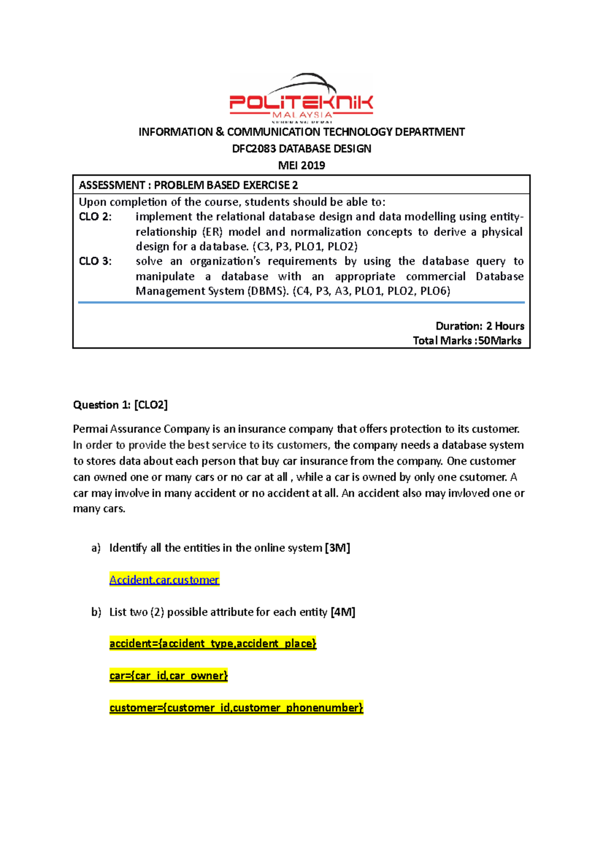 PBE2 Question Database Design - INFORMATION & COMMUNICATION TECHNOLOGY DEPARTMENT DFC2083 - Studocu