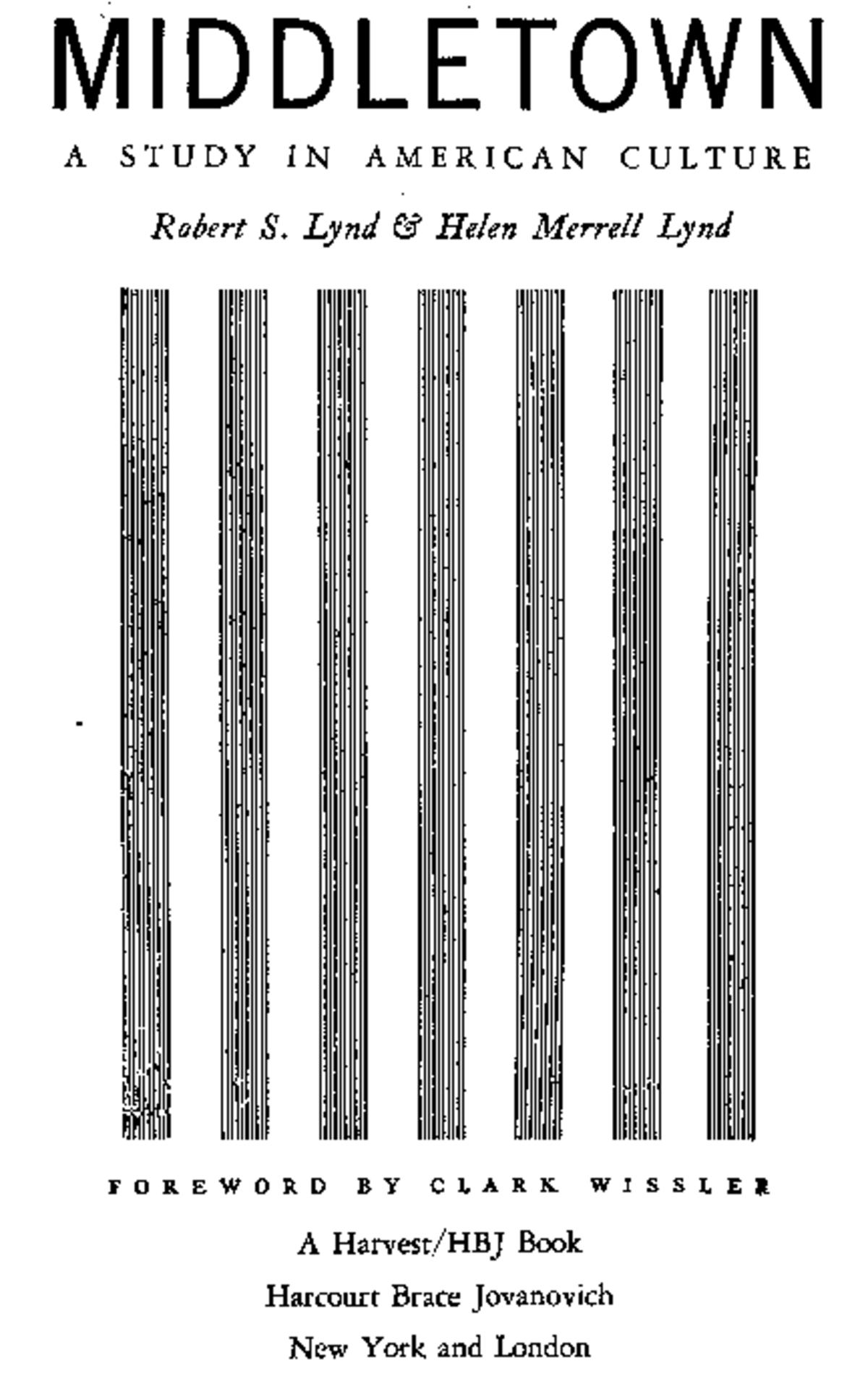 Lynd and Lynd Middletown excerpts 1929 - MIDDLETOWN A STUDY IN AMERICAN ...