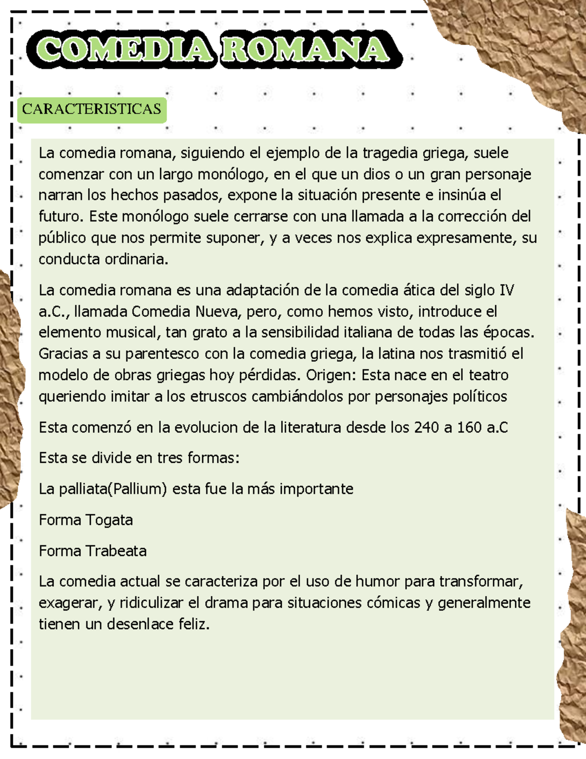 Comedia romana - CARACTERISTICAS La comedia romana, siguiendo el ...