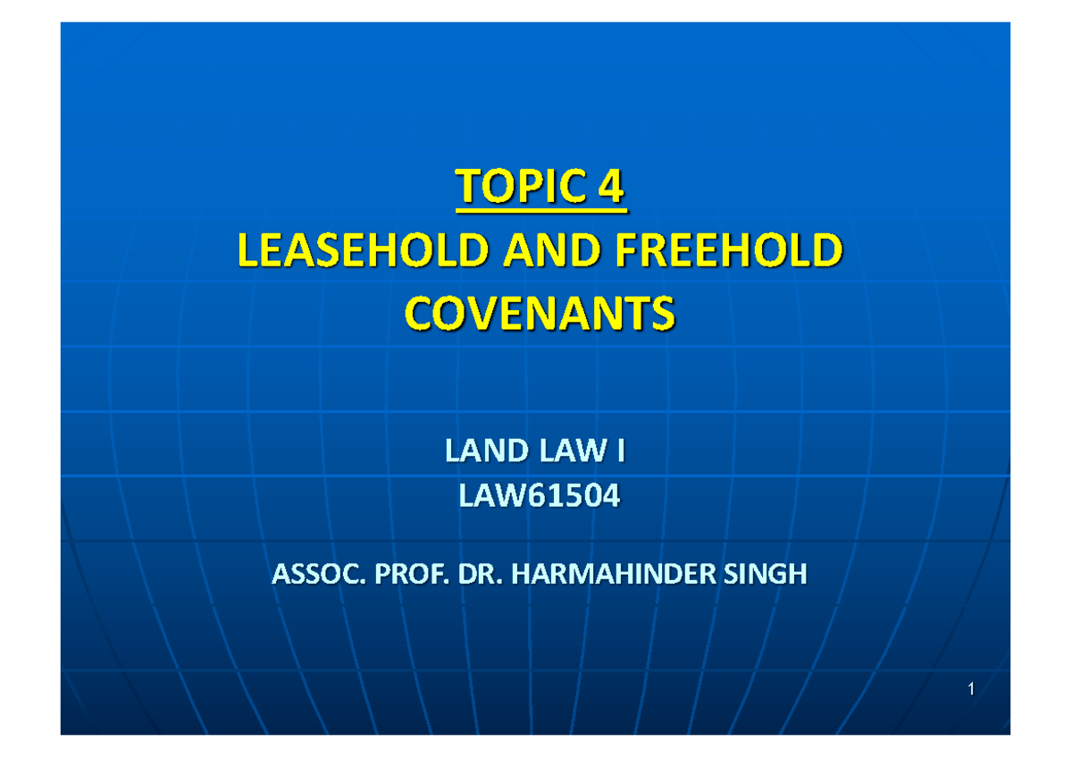 Topic 4 -Leasehold and Freehold Covenants - Compatibility Mode - LAND ...