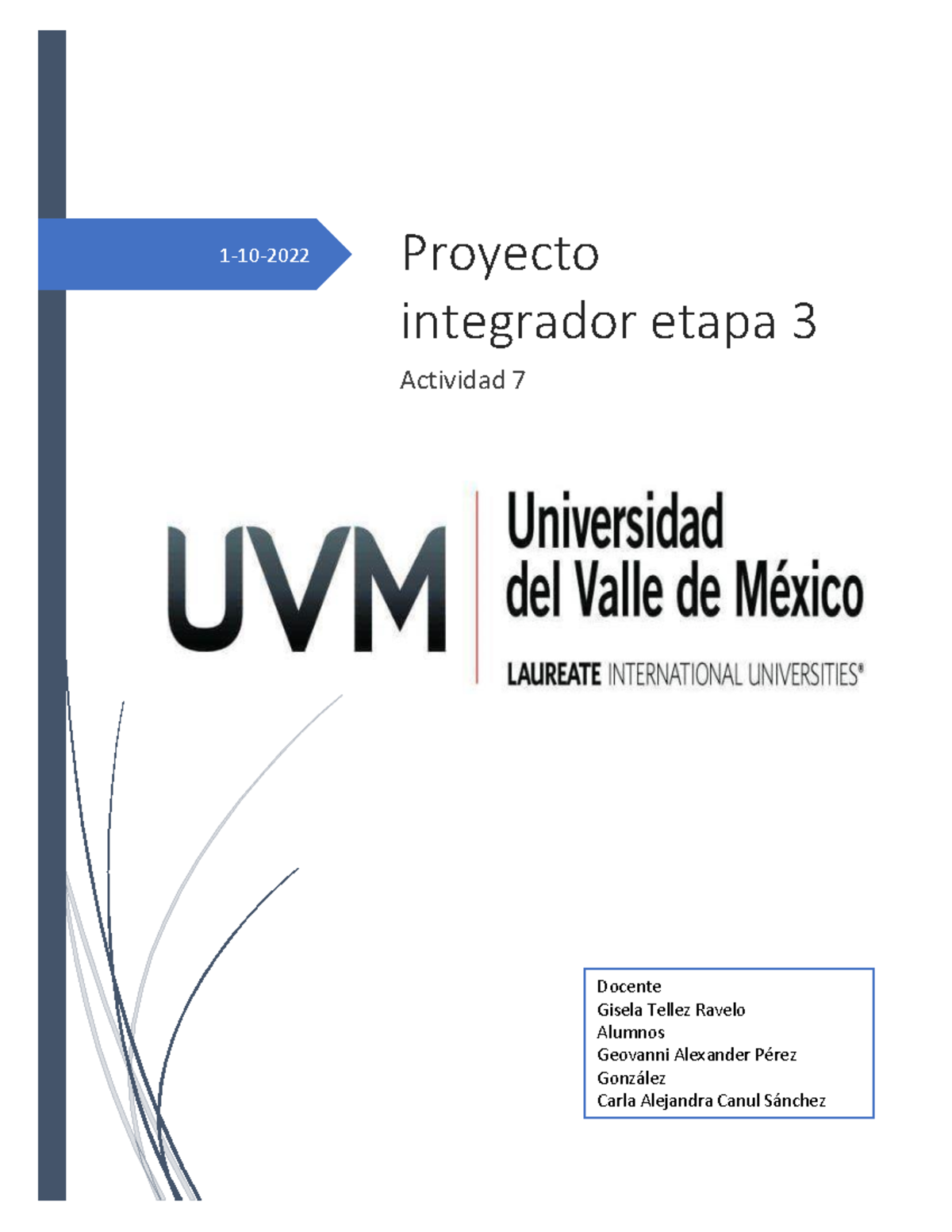 A#7 Eq10 - Proyecto integrador - 1-10-2022 Proyecto integrador etapa 3 Actividad 7 Docente ...