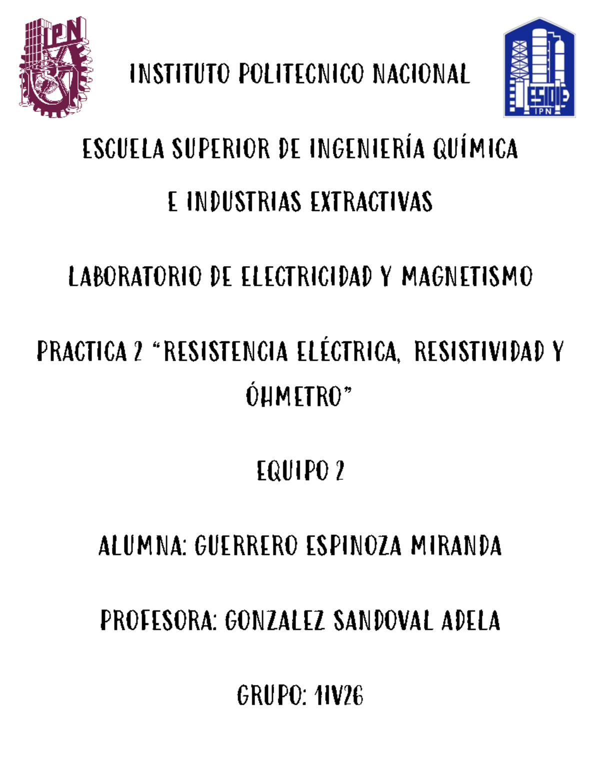 REPORTE 2 ELECTRICIDAD Y MEGNETISMO - INSTITUTO POLITECNICO NACIONAL ESCUELA SUPERIOR DE ...
