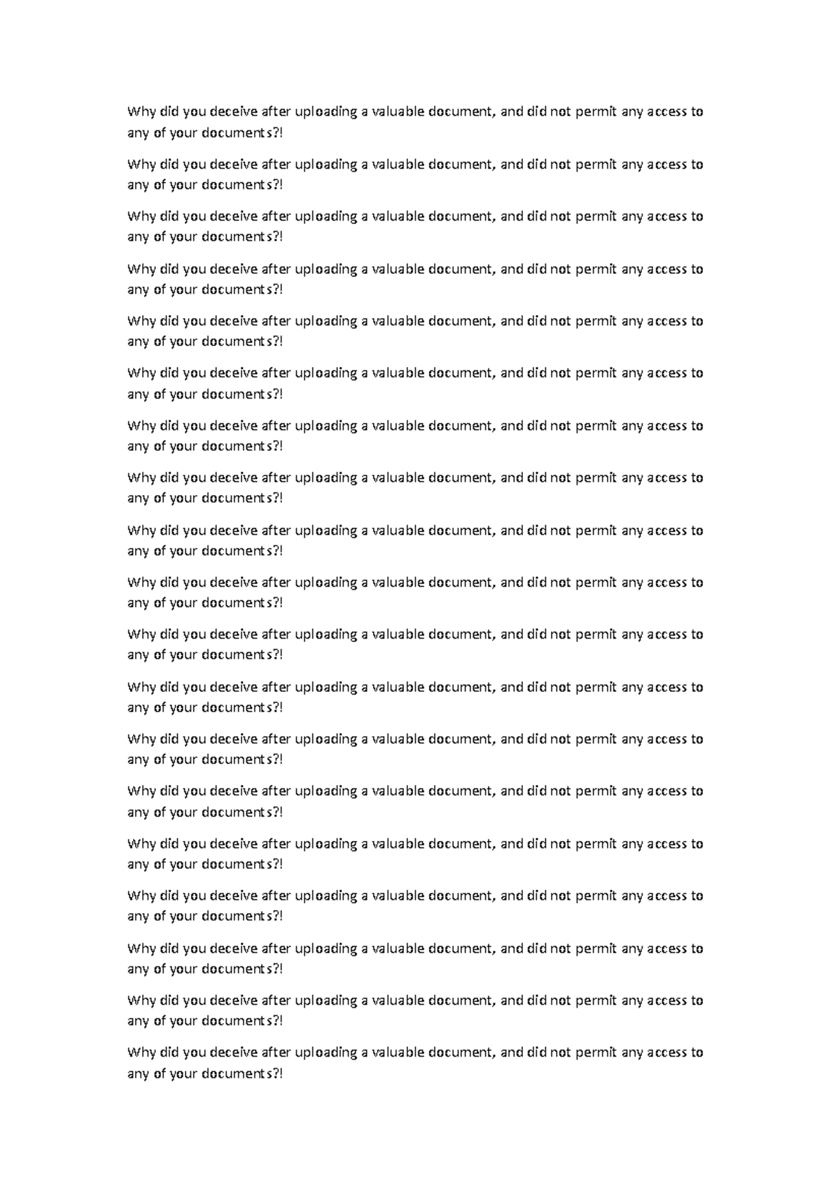 Loop - Loops - any of your documents?! Why did you deceive after ...