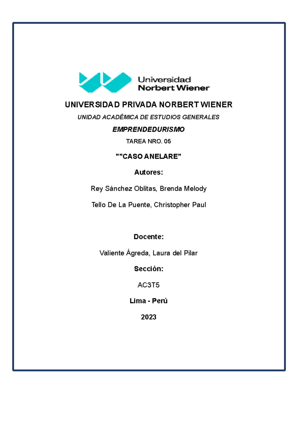 Tarea 5 - CASO Anelare - UNIVERSIDAD PRIVADA NORBERT WIENER UNIDAD ...