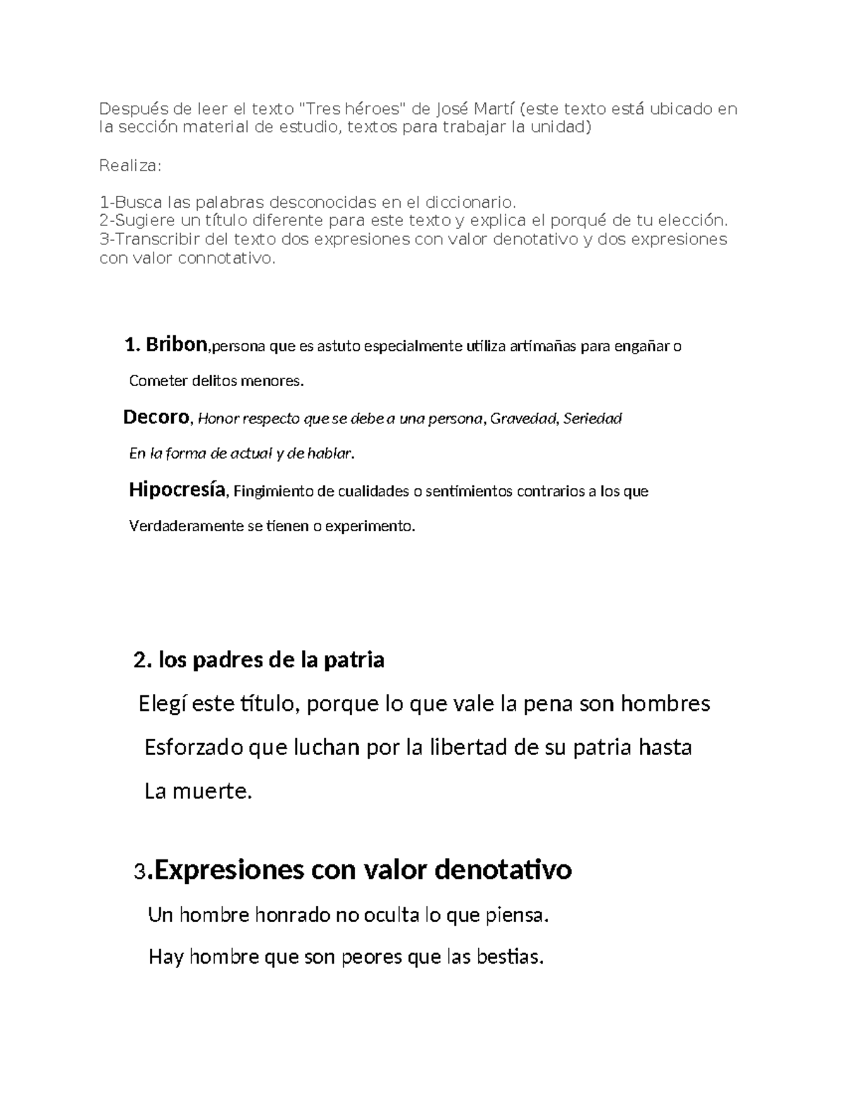 Tarea de lengua española - Después de leer el texto "Tres héroes" de ...