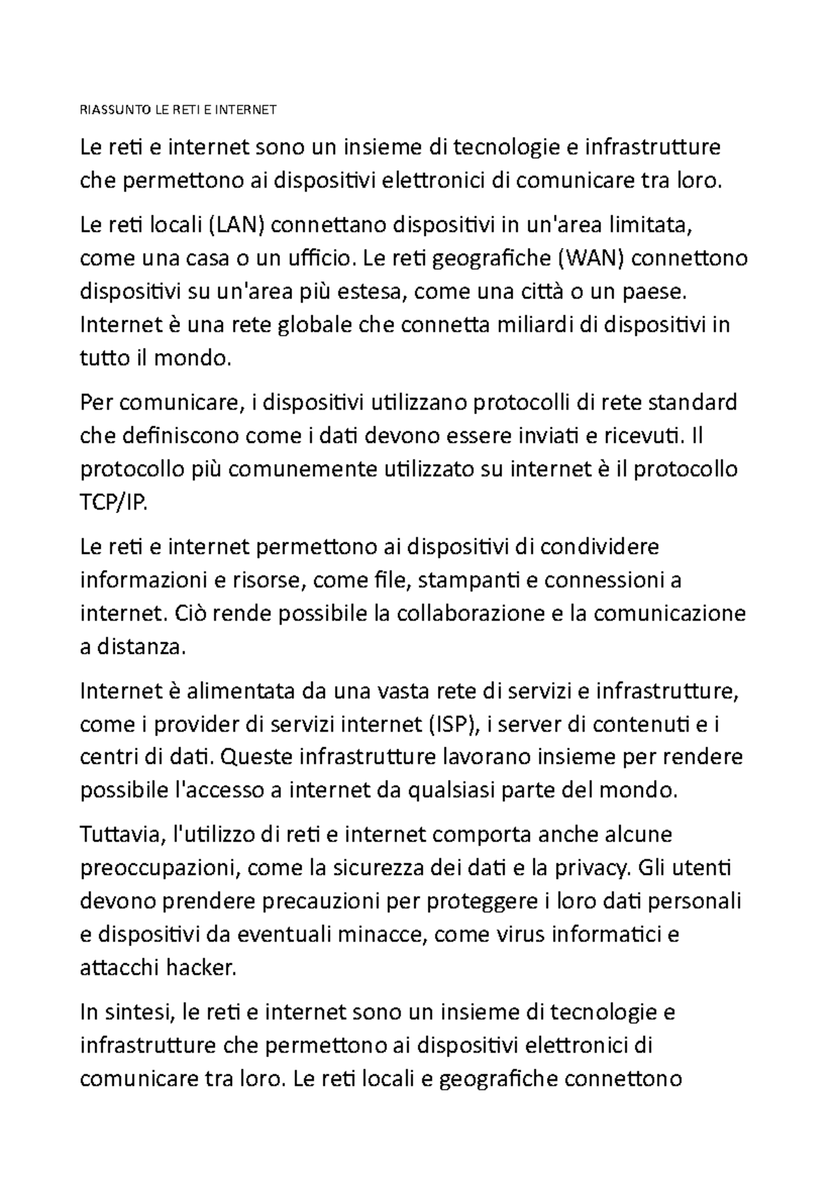 Riassunto le reti e internet - RIASSUNTO LE RETI E INTERNET Le reti e internet sono un insieme ...