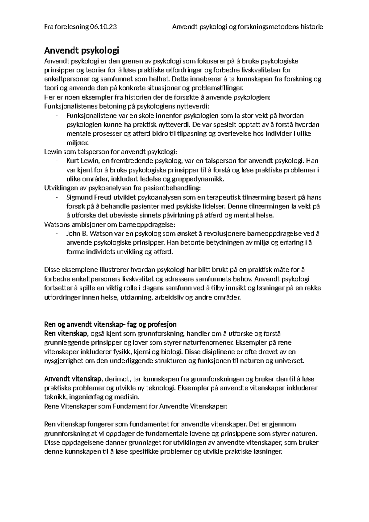 Anvendt psykologi - Notater til forelesning - Anvendt psykologi Anvendt psykologi er den grenen ...