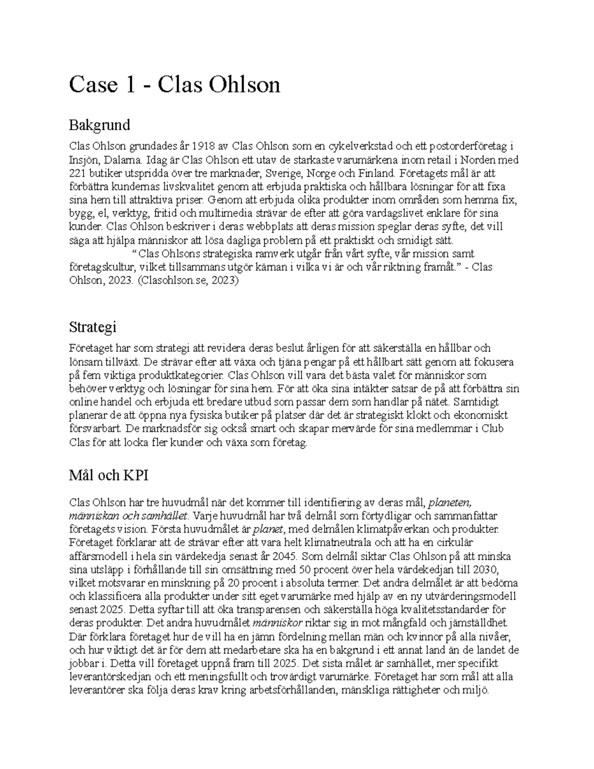 Case 1 organisation - Case - Case 1 - Clas Ohlson Bakgrund Clas Ohlson grundades år 1918 av Clas ...