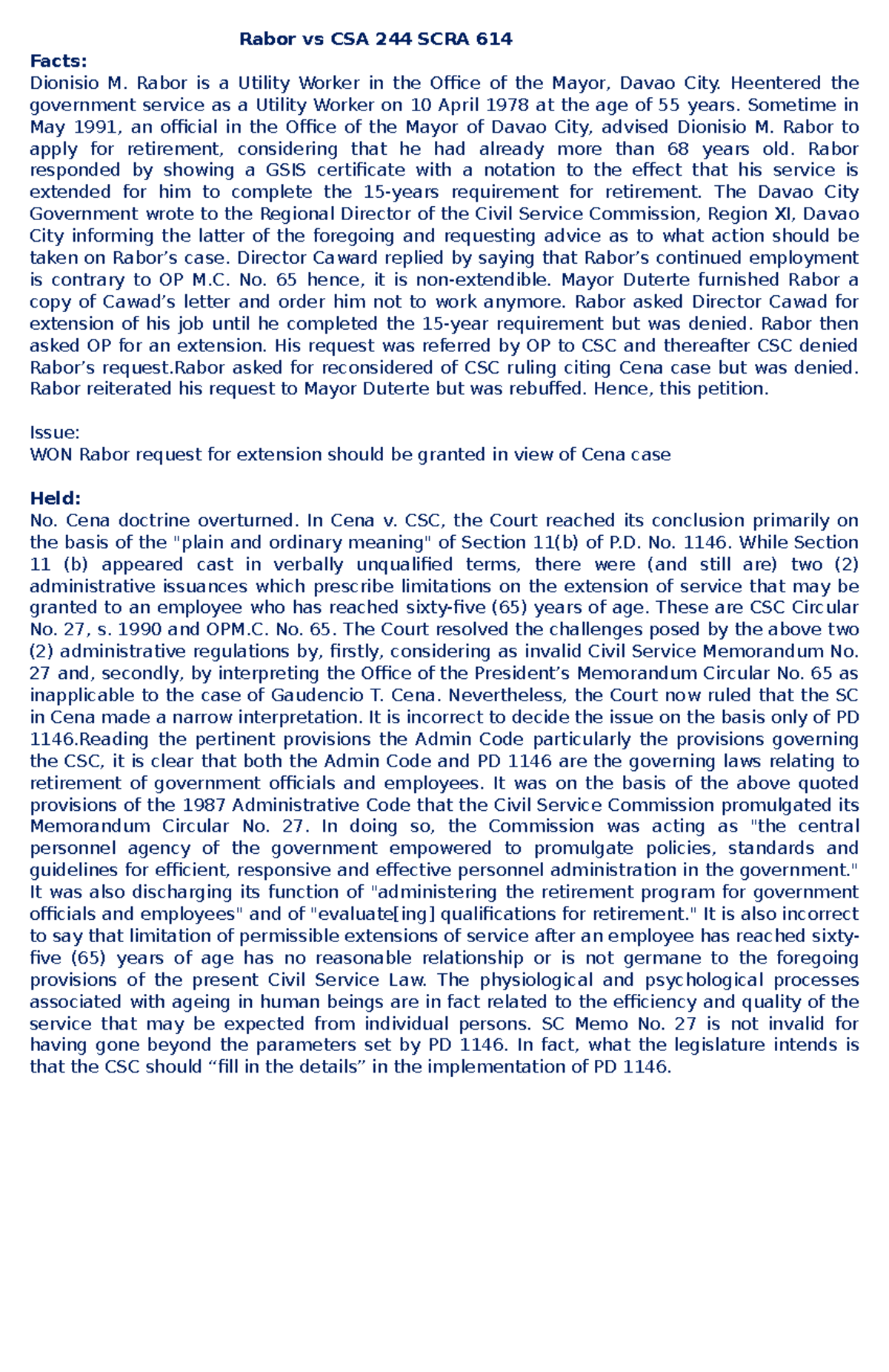 Rabor vs CSA 244 SCRA 614 - Rabor vs CSA 244 SCRA 614 Facts: Dionisio M ...