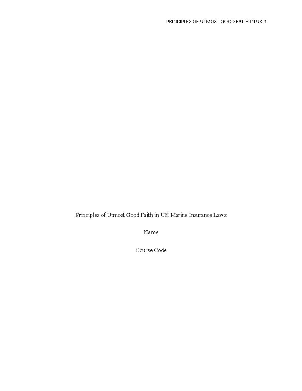 #1523527 Principles of Utmost Good Faith in UK Marine Insurance Laws ...