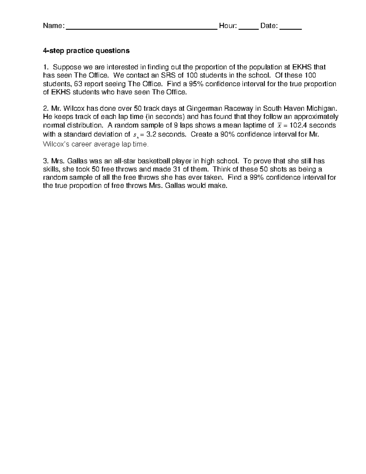 Practice - Name: Hour: Date: 4-step practice questions Suppose we are ...