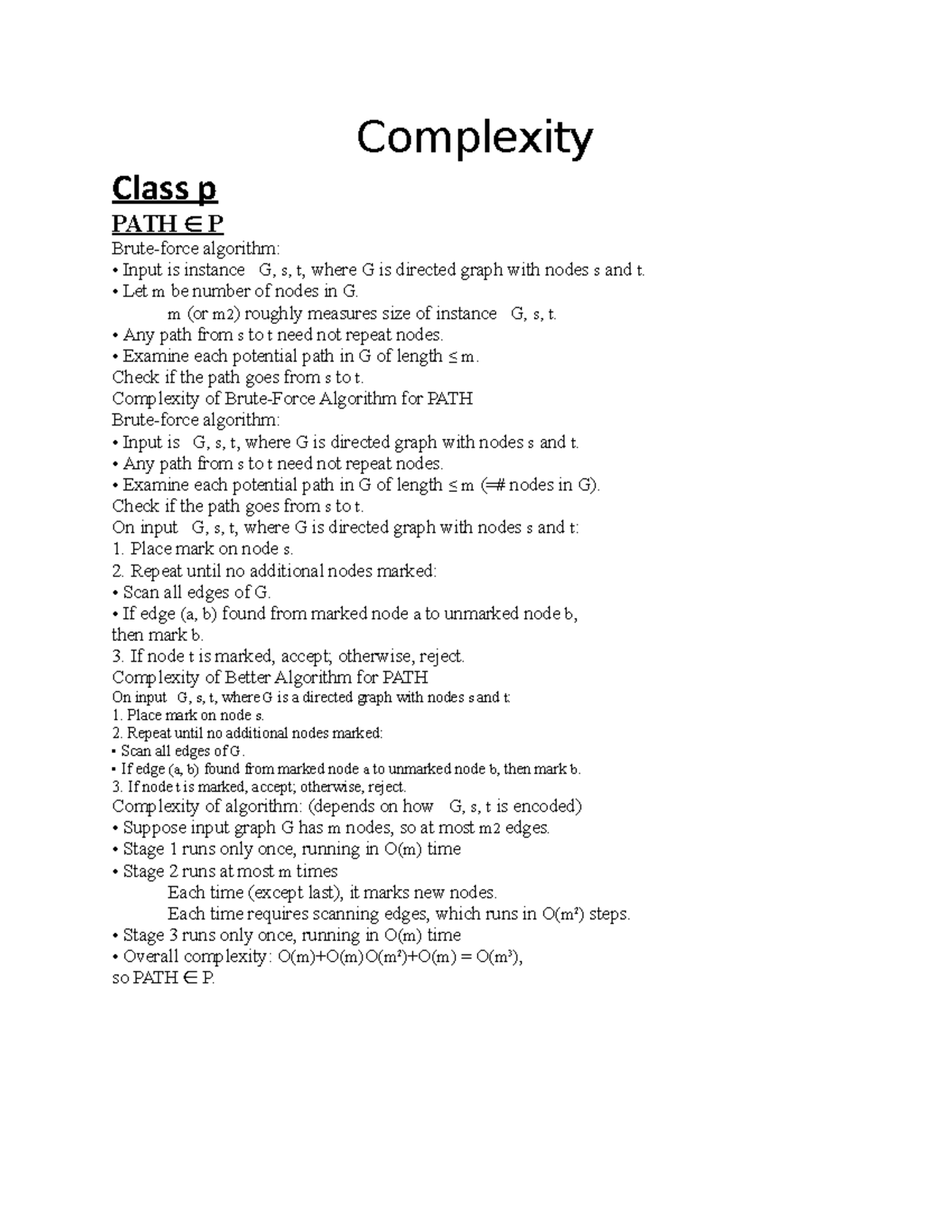 Complexity - Complexity Class p PATH ∈ P Brute-force algorithm: Input is instance G, s, t, where ...
