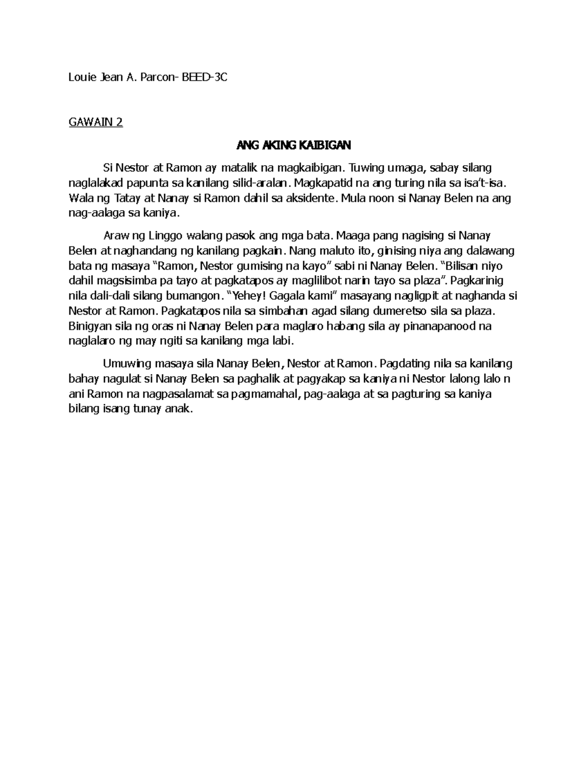 Parcon, Louie Jean A. BEED-3C ( Gawain 2) - Louie Jean A. GAWAIN 2 ANG AKING KAIBIGAN Si Nestor ...