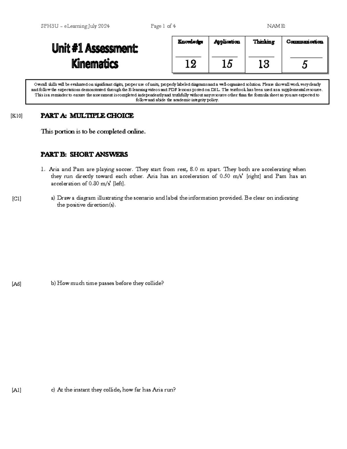 Unit%20% Kinematics - PART A: MULTIPLE CHOICE This portion is to be ...